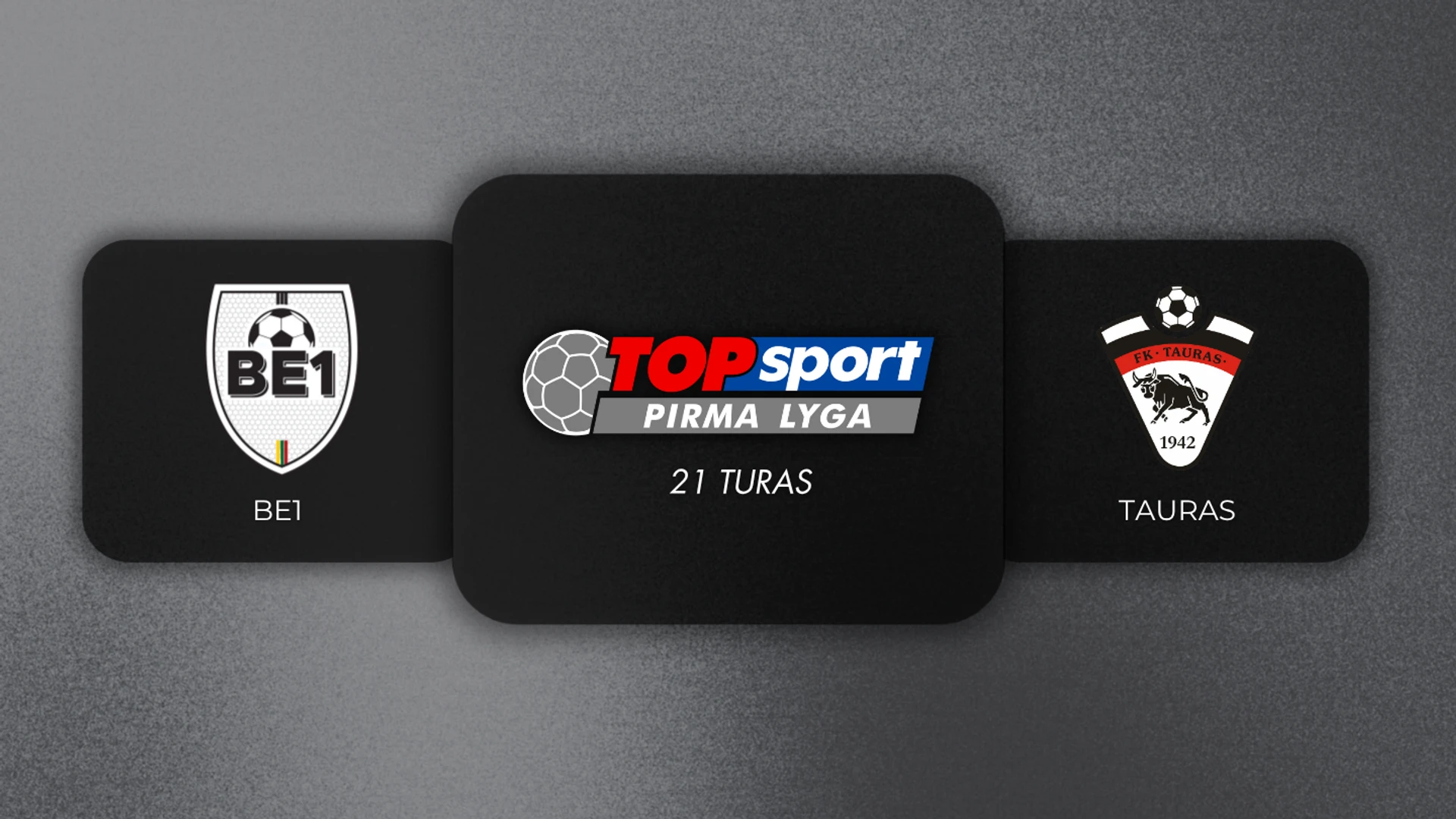 TOPsport PIRMA LYGA: "Be1" - Tauras • Futbolas TV